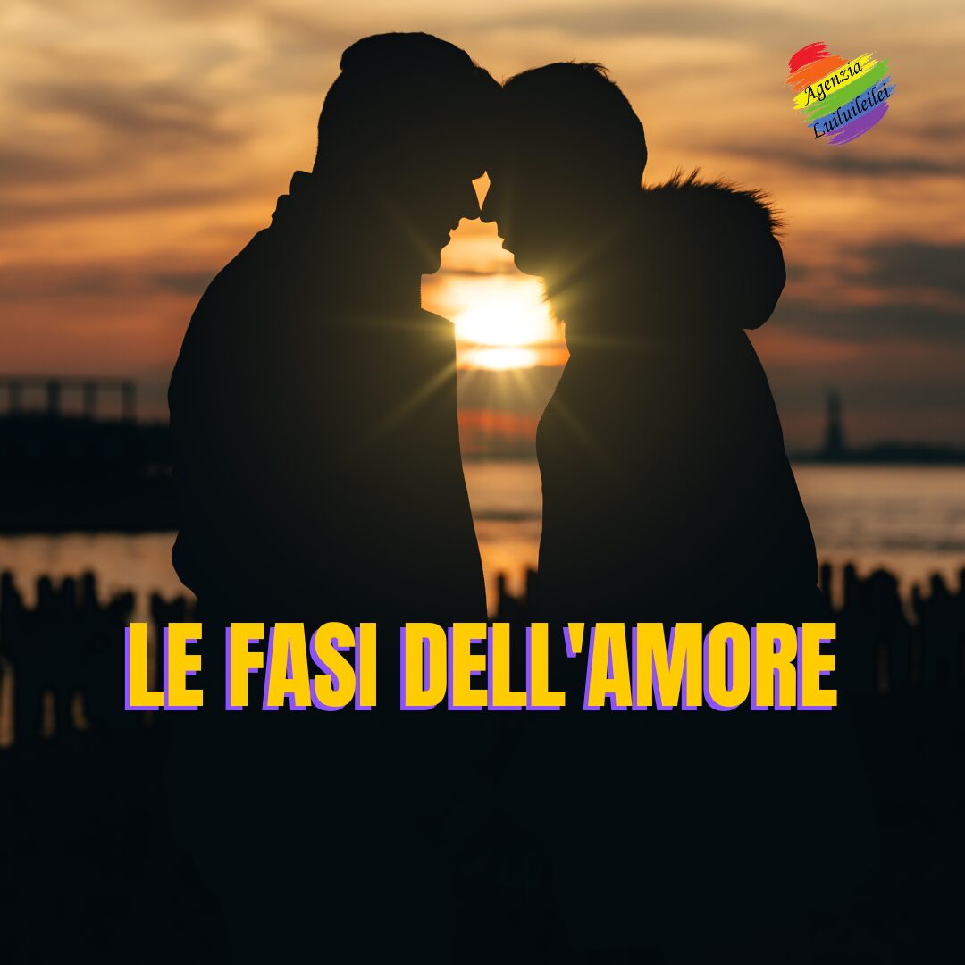Le fasi dell'amore » Agenzia LuiLuiLeiLei